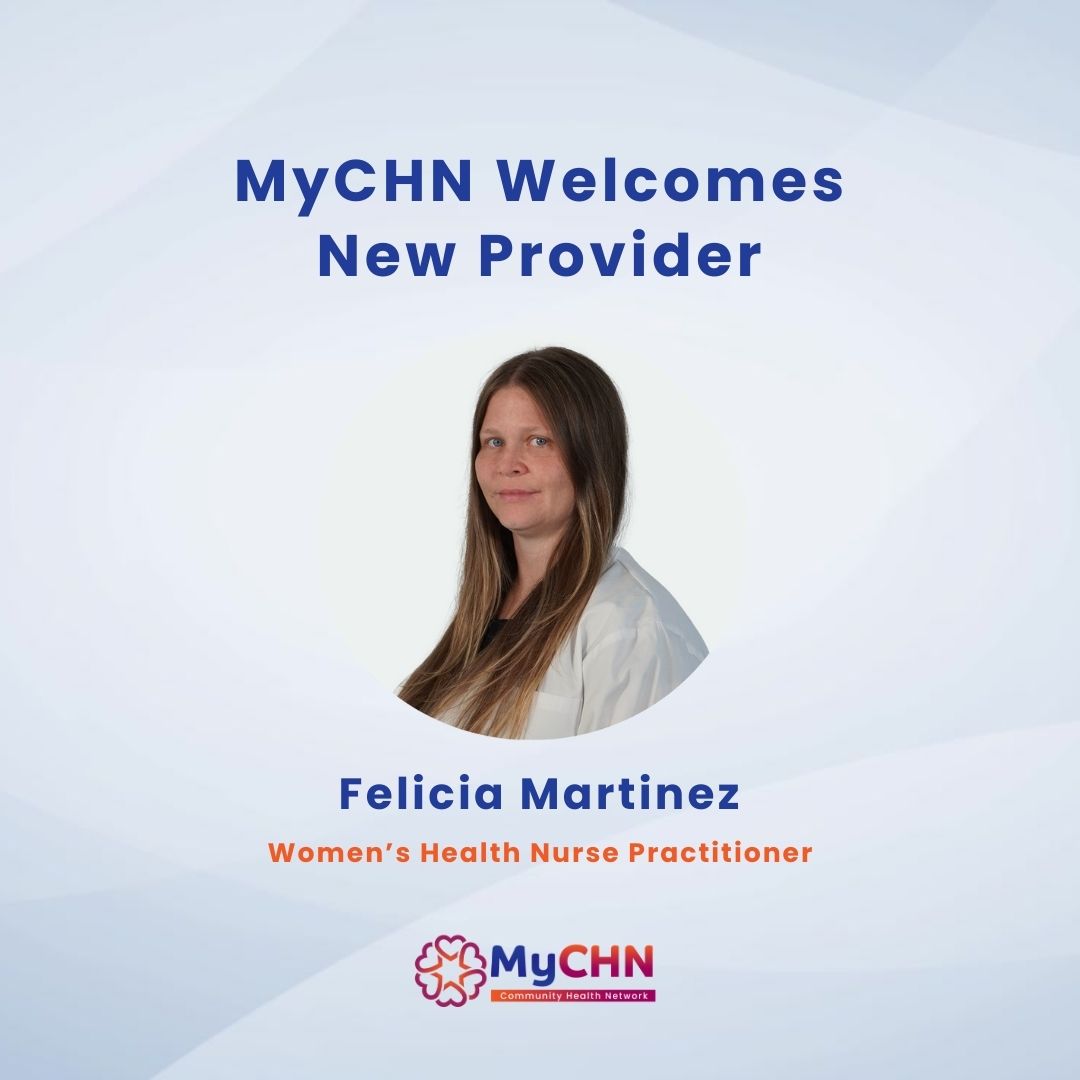 MyCHN Welcomes Felicia Martinez, MSN, WHNP-BC, to The Women’s Health ...