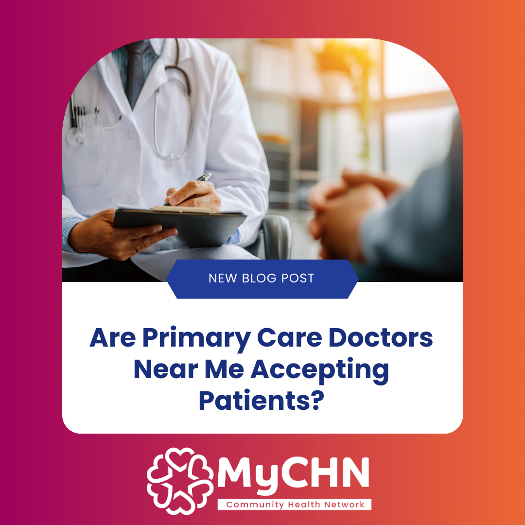 Are Primary Care Doctors Near Me Accepting Patients? - MyCHN